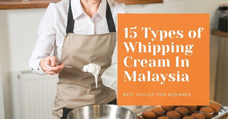 Types of Whipping Cream In Malaysia 2022 | My Weekend Plan