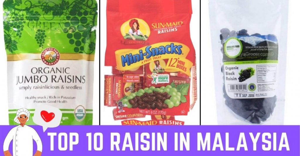 Top 10 Raisin Brands in Malaysia 2023 | Best Raisin Brands