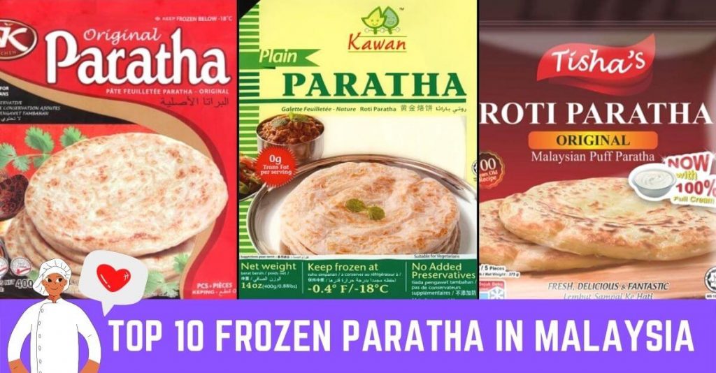 Top 10 Best Frozen Paratha in Malaysia 2023 | Best Frozen Paratha