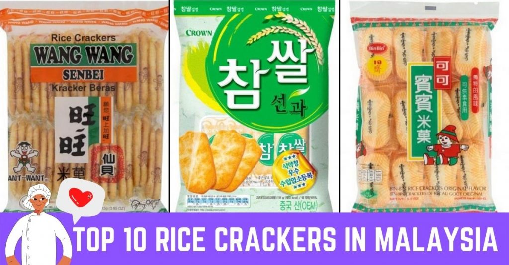 Top 10 Rice Crackers in Malaysia | Best Rice Cracker Brands