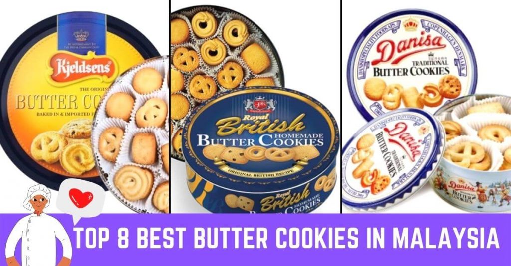 Top 8 Best Butter Cookies in Malaysia 2023 | Best Brands