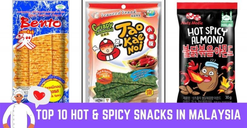 Top 10 Hot & Spicy Snacks in Malaysia 2023 | Best Hot & Spicy Snacks