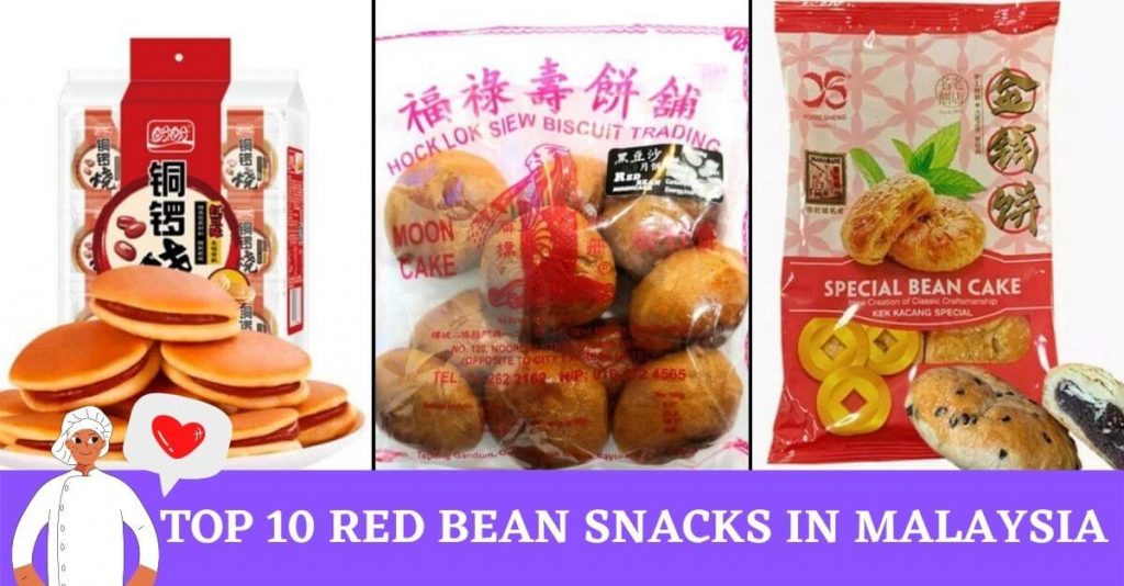 Top 10 Red Bean Snacks in Malaysia 2023