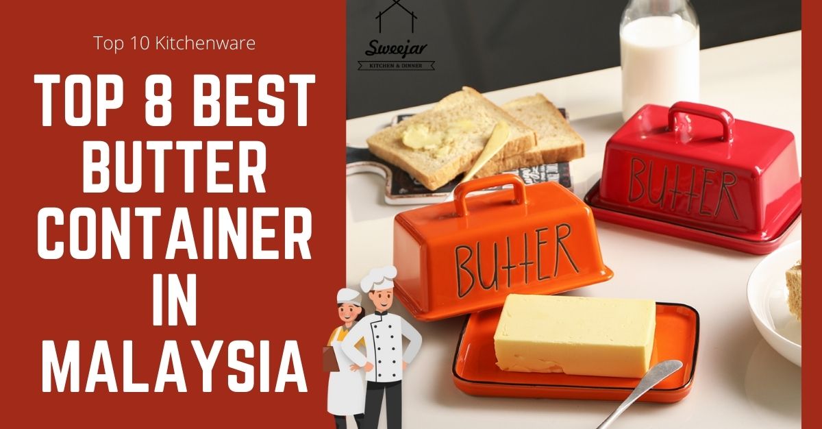 Top 8 Best Butter Boxes in Malaysia 2022 | Recommended