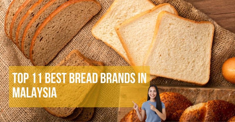 Top 9 Best Bread Brands in Malaysia 2023 | Healthy Diet