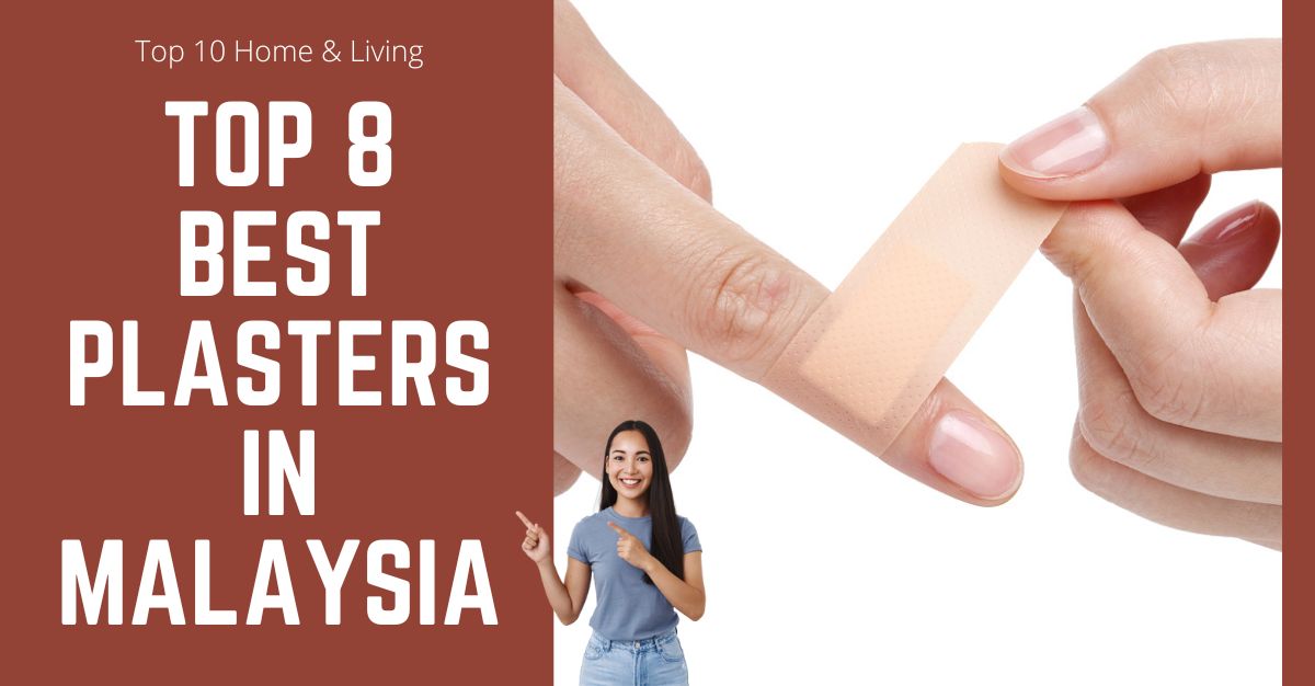 Top 8 Best Plasters in Malaysia 2022 | Practical