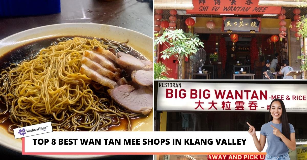 Top 8 Best Wan Tan Mee Shops in Klang Valley 2022 | Delicious