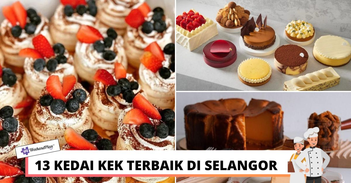 13 Kedai Kek Terbaik di Selangor 2022 | Sedap