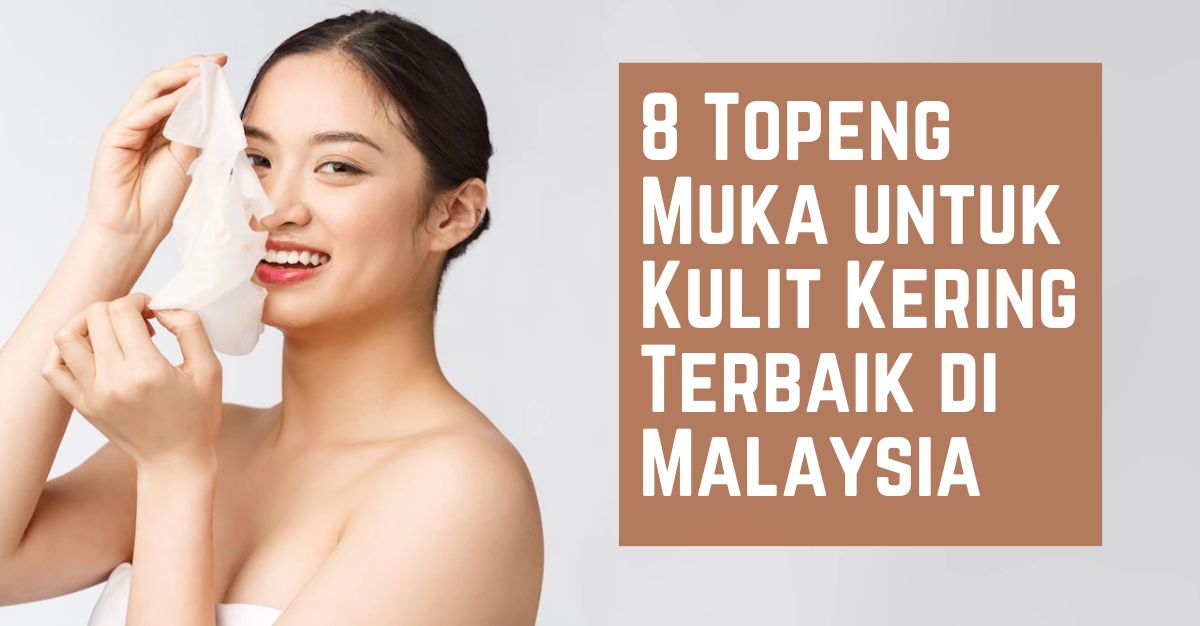 8 Topeng Muka Terbaik di Malaysia 2022 | Pilihan No. 1