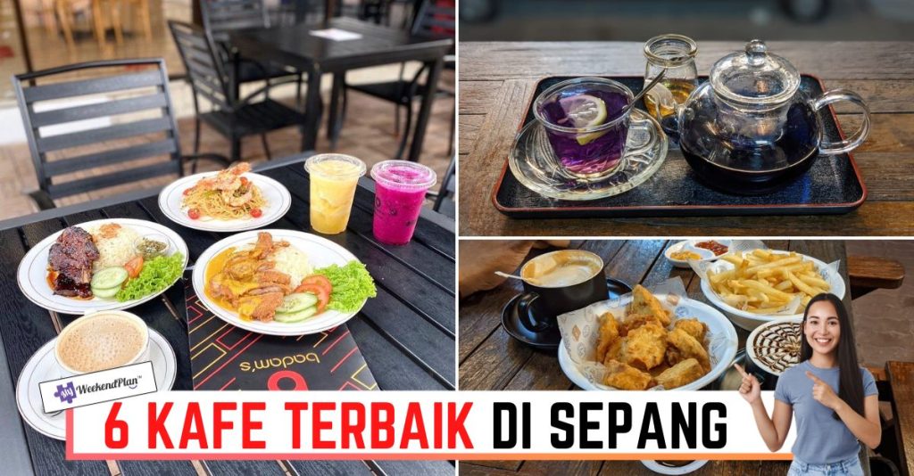6 Kafe Terbaik di Sepang 2023 | Sedap!
