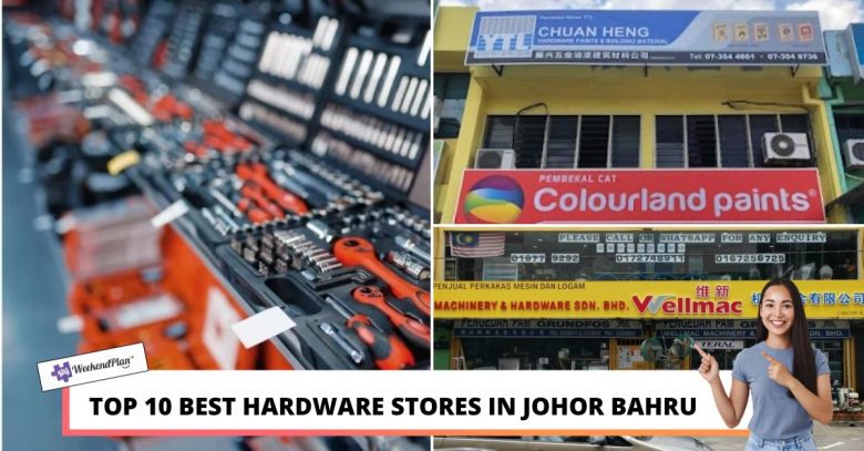 Top 10 Best Hardware Stores in Johor Bahru 2023 | Functional
