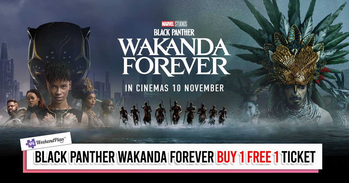 Black Panther Wakanda Forever Buy 1 Free 1 Ticket