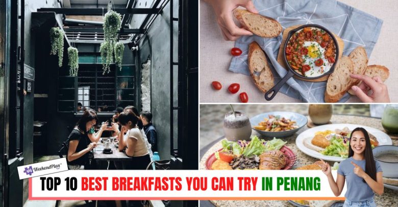 Top 10 Best Breakfasts You Can Try in Penang 2023 | Healthy Meal
