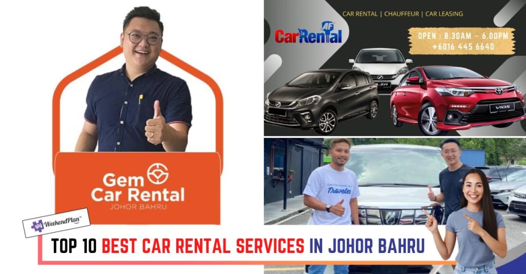 10 Best Car Rental Services in Johor Bahru 2023 | Best Value