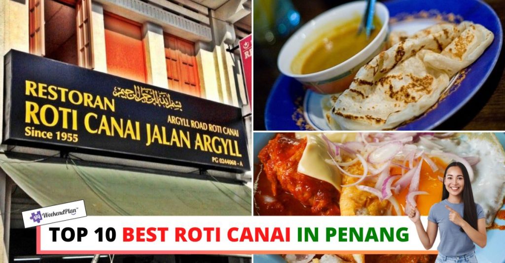 Top 10 Best Roti Canai in Penang 2023