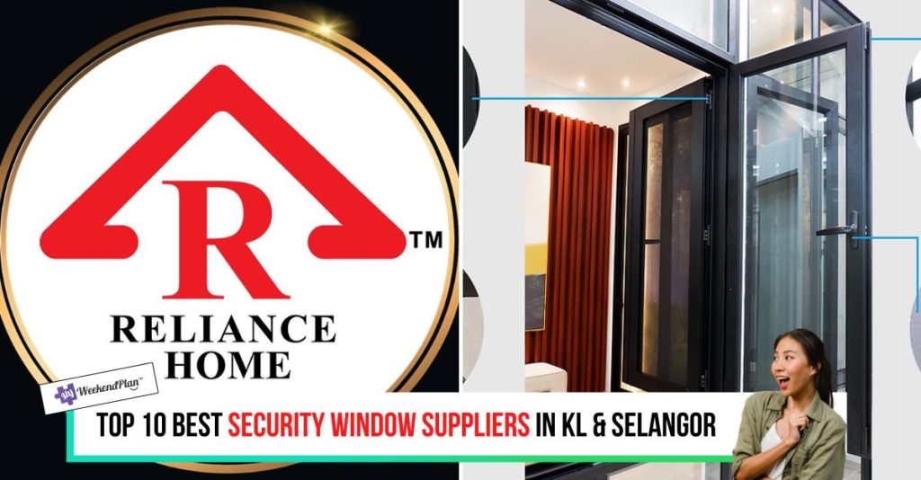 Top 10 Best Security Window Suppliers in KL & Selangor 2023