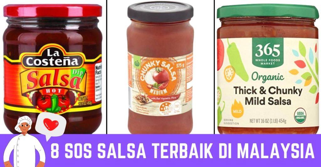 8 Sos Salsa Terbaik di Malaysia