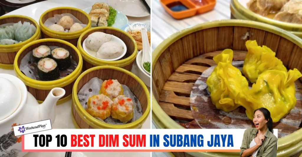 Top 10 Best Dim Sum in Subang Jaya 2023 | Foodie's Delight
