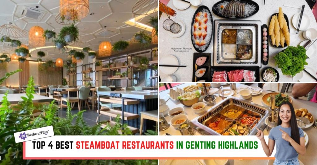 Top 5 Best Steamboat Restaurants in Genting Highlands 2023 | Don't Miss Out