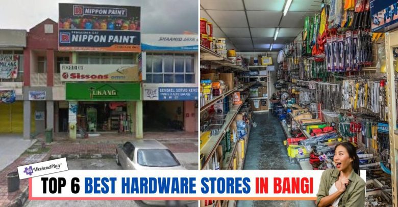 Top 6 Best Hardware Stores in Bangi 2026 | Recommended