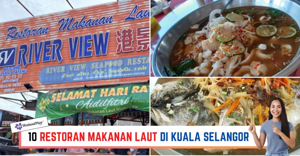 10 Restoran Makanan Laut di Kuala Selangor 2023 | Enak
