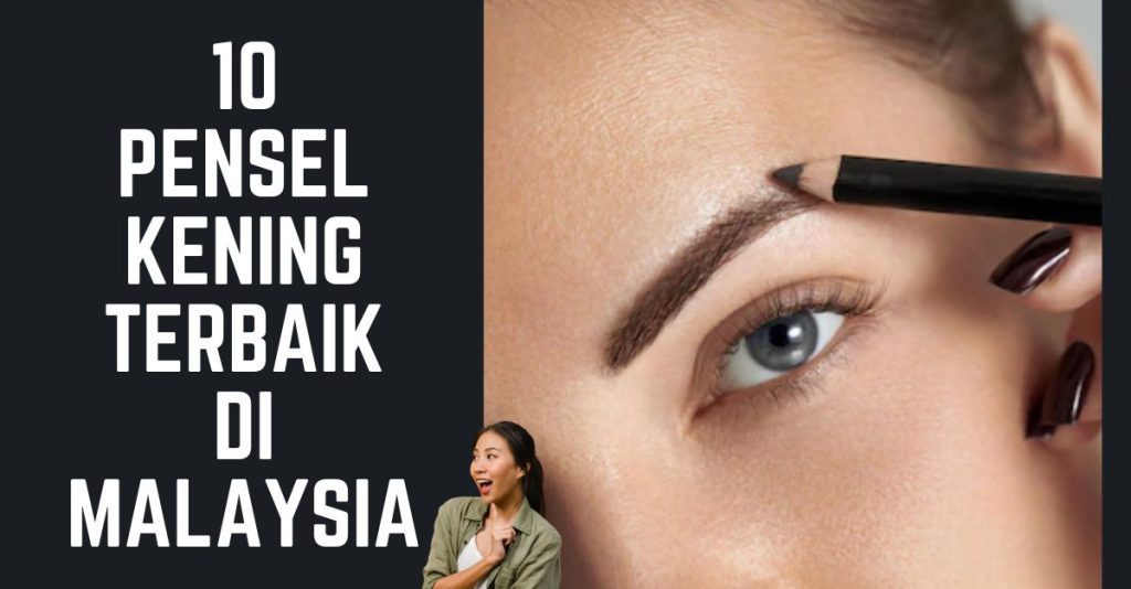 10 Pensel Kening Terbaik di Malaysia 2023 | Cantik dan Bergaya